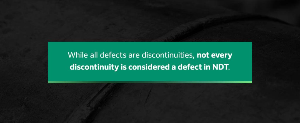 What are NDT Discontinuities? | Discontinuities vs. Defects