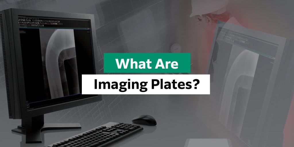What Are Imaging Plates? | Fujifilm NDT